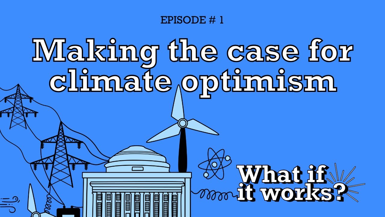 Making the case for climate optimism - YouTube