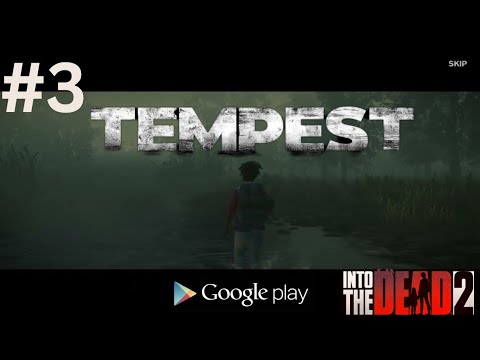 INTO THE DEAD 2 SIDE MISSION || TEMPEST|| STAGE 3 GAMING - YouTube