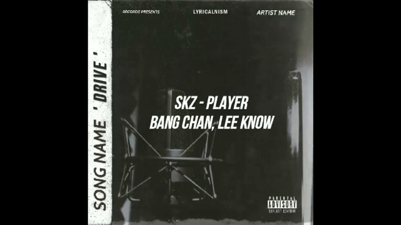 (Stray Kids : SKZ-Player) Bang Chan, Lee Know " Drive " (English Lyrics ...