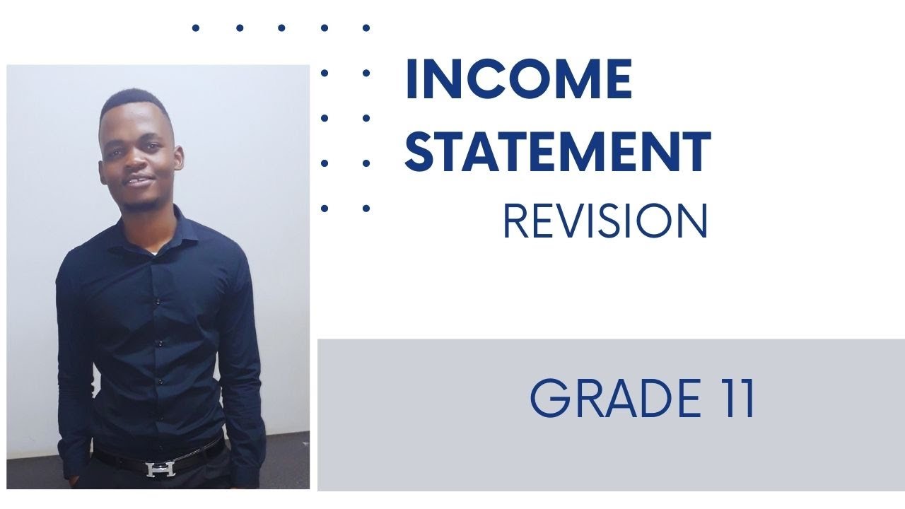Income Statement Grade 11 - YouTube