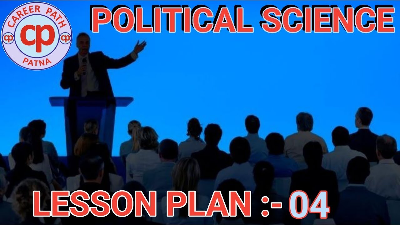 POL SCI LESSON PLAN 04 - YouTube