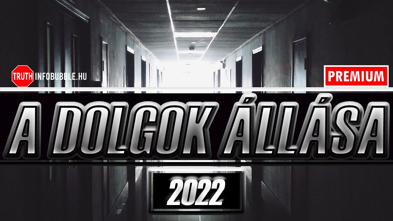 A DOLGOK ÁLLÁSA - AZ ÚJ VILÁGREND MŰKÖDÉSE 20221117 infobubble.hu - YouTube