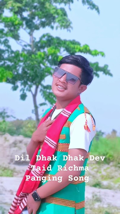 Dil Dhak Dhak/Dev Taid/Richma Panging Song #viral #viralvideo #viralreels @DPVLOG2.0 - YouTube