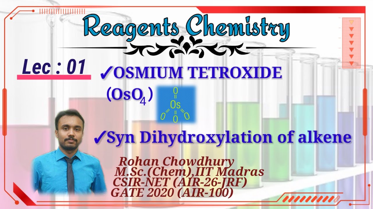 Reagent Chemistry | Lec-01 | OSMIUM TETROXIDE (OsO4) | Syn ...