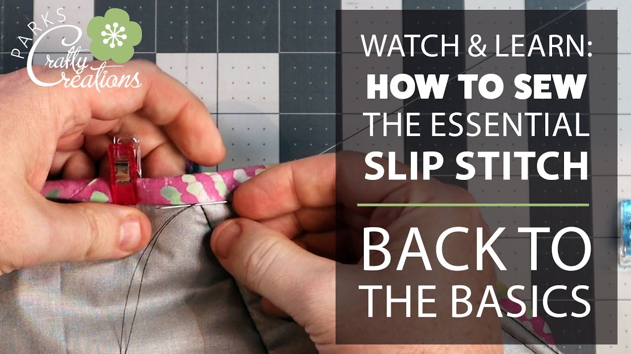 How to Sew a Slip Stitch | Easy Hand Sewing Tutorial for Beginners ...
