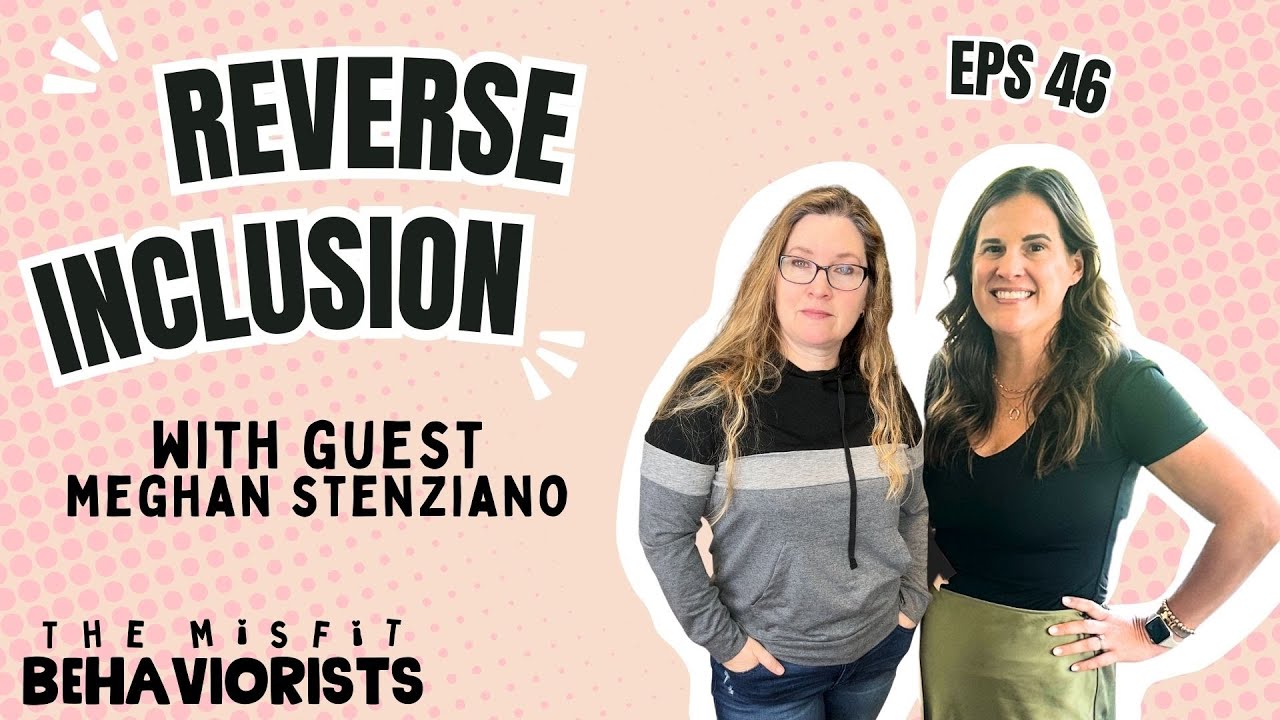Ep. 46: Reverse Inclusion in Special Education – Building Peer ...