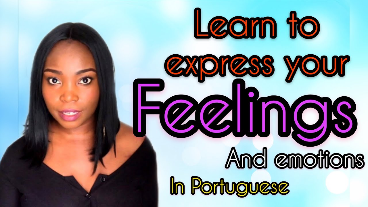 LEARN PORTUGUESE - Emotions and feelings - L10 - YouTube