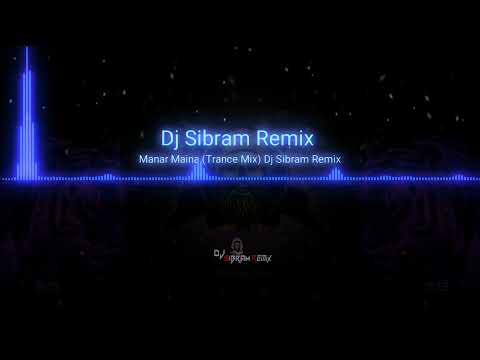 ALTA MAKHI - MANAR MAINA || TRANCE MIX || DJ SIBRAM REMIX