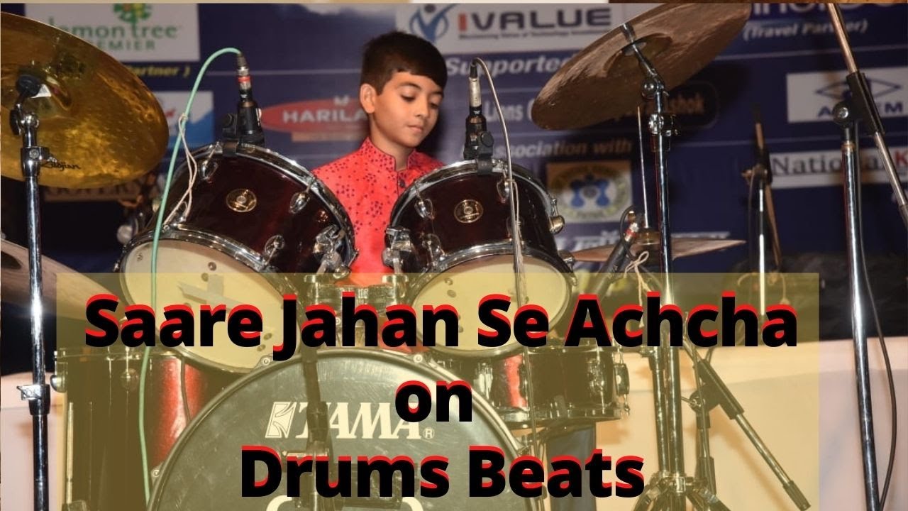 Sare Jahan Se Achha on Drums | Desh Bhakti Band Song - Rudransh Singh ...