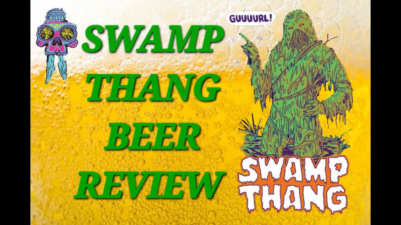 Swamp Thang Beer Review. #craft #beer #review - YouTube