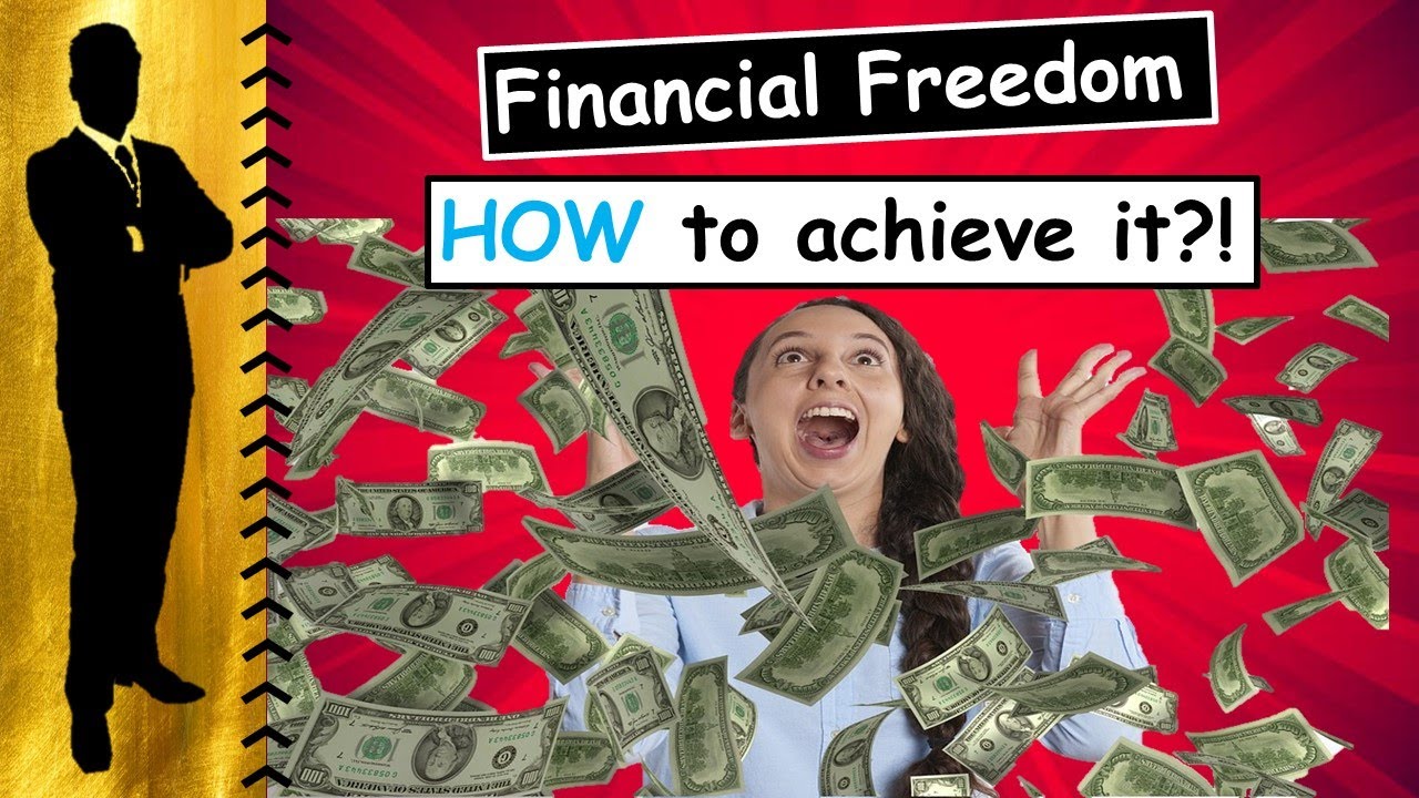 What is financial freedom and how to achieve it? - YouTube