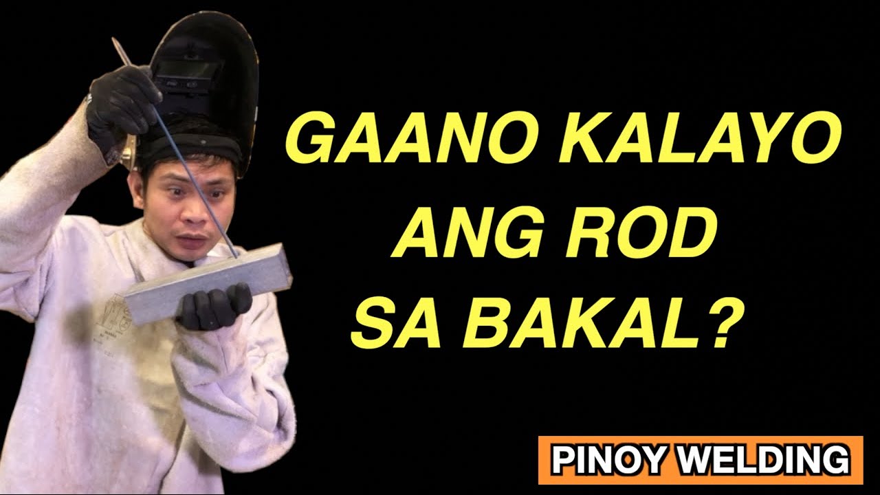 Gaano KALAYO ang WELDING ROD sa BAKAL | Pinoy Welding Tips - YouTube