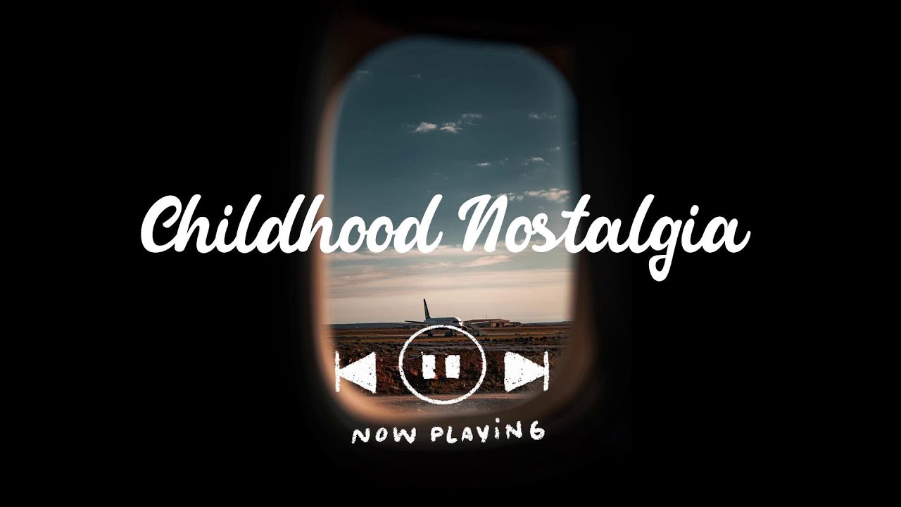 Throwback childhood songs ~ Nostalgia songs that defined your childhood ...