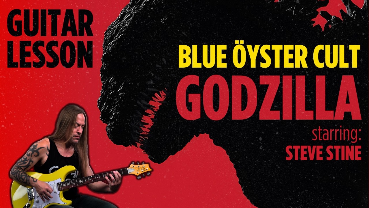 How To Play Godzilla - Blue Öyster Cult | Steve Stine Guitar Lesson ...