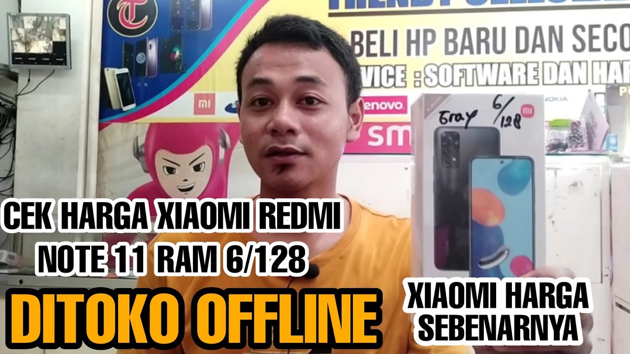CEK HARGA XIAOMI REDMI NOTE 11 ||VARIAN RAM 6/128 DI TOKO OFFLINE - YouTube