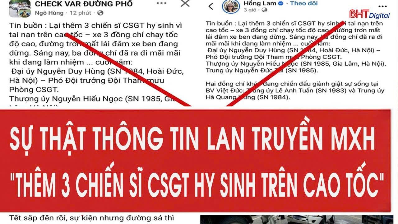 Sự thật thông tin lan truyền MXH: "Thêm 3 chiến sĩ CSGT hy sinh trên ...