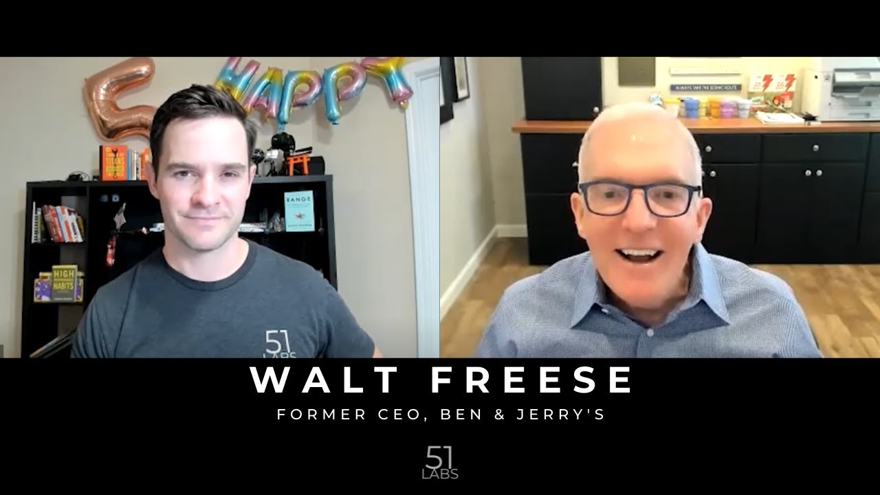 Full Vlog - Walt Freese, Former CEO of Ben & Jerry's on Leadership ...