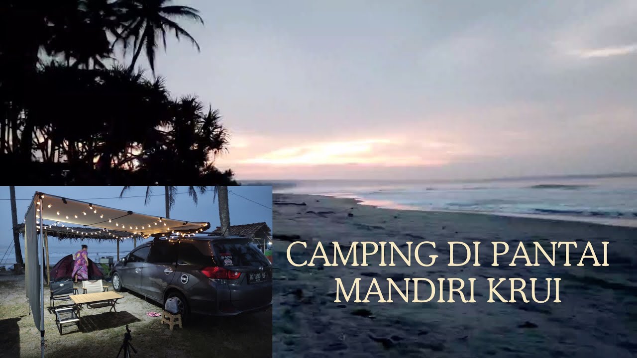 Camping di Pantai Mandiri Krui~Golden Hour di Pantai Pesisir Barat~Road ...