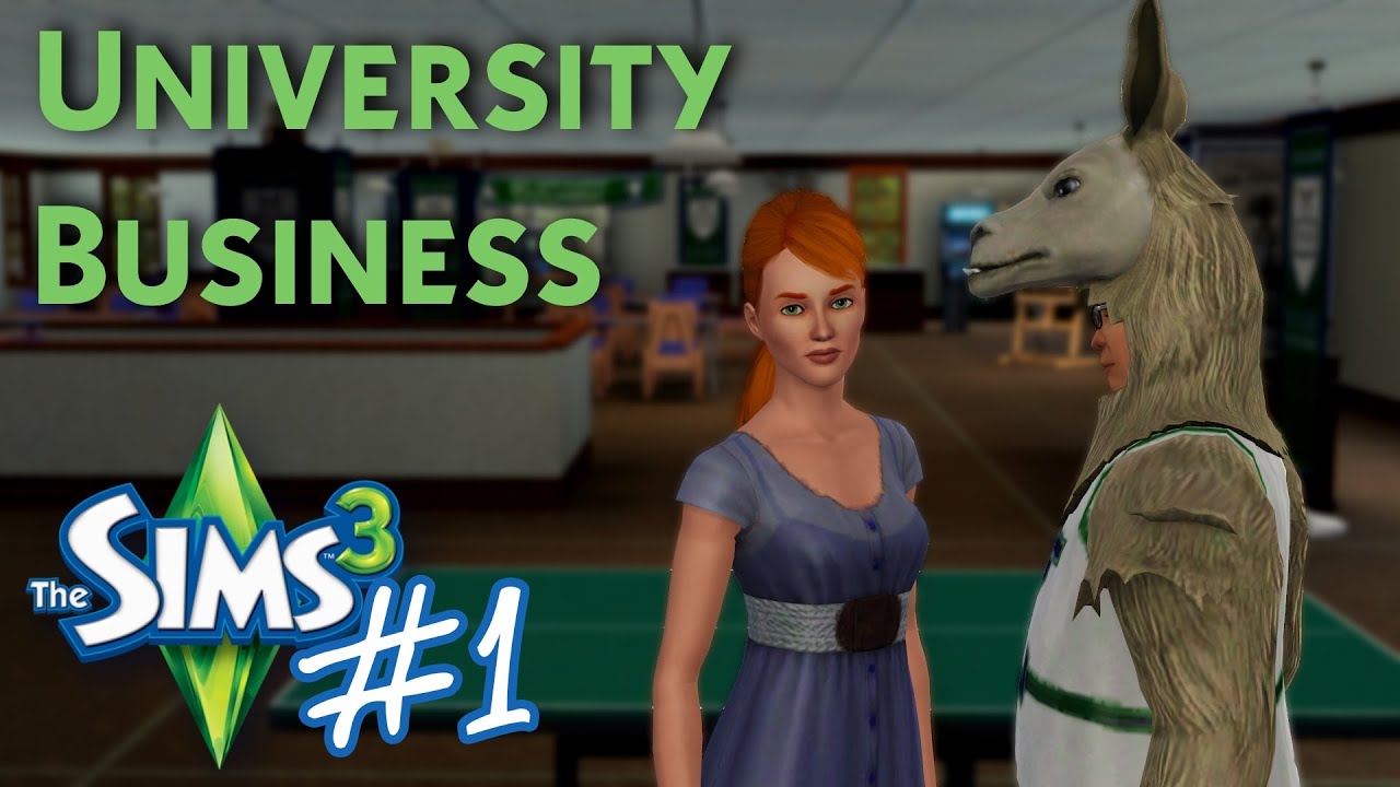 University Business | The Sims 3 #1 - YouTube