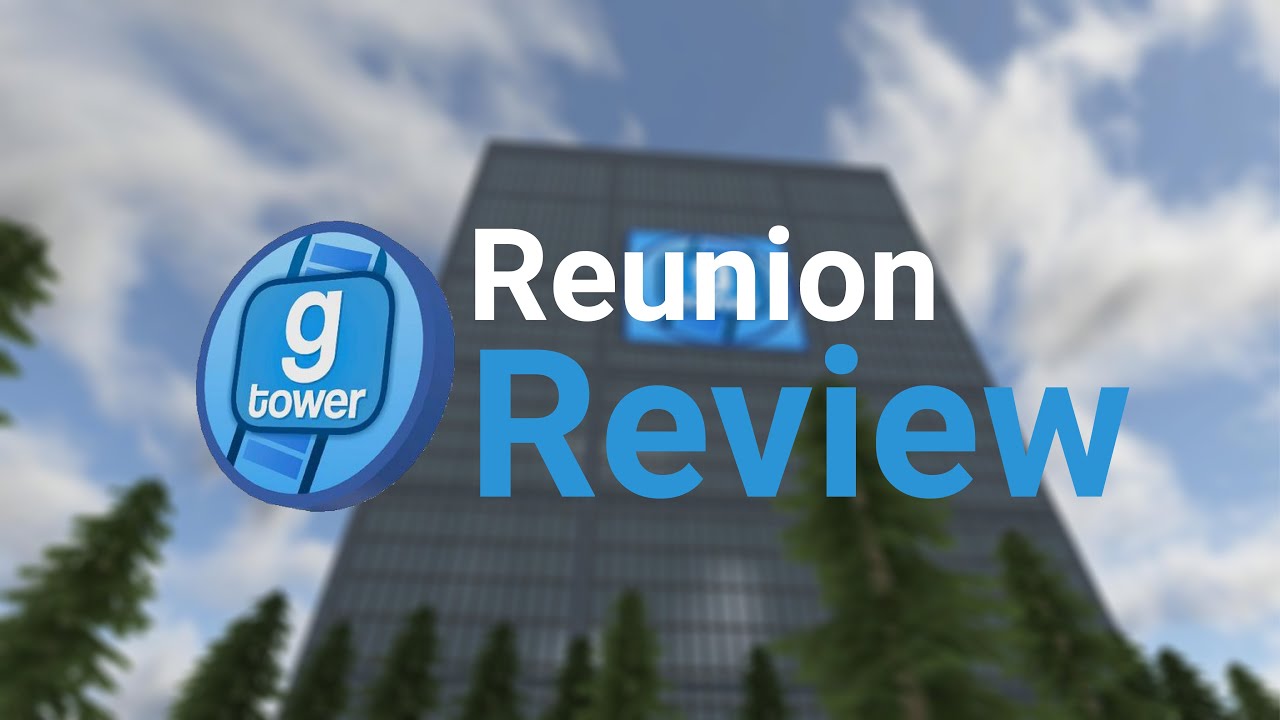 GMod Tower: Reunion - The Review - YouTube