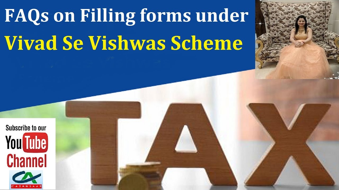 FAQs on Filling forms under Vivad Se Vishwas Scheme - YouTube