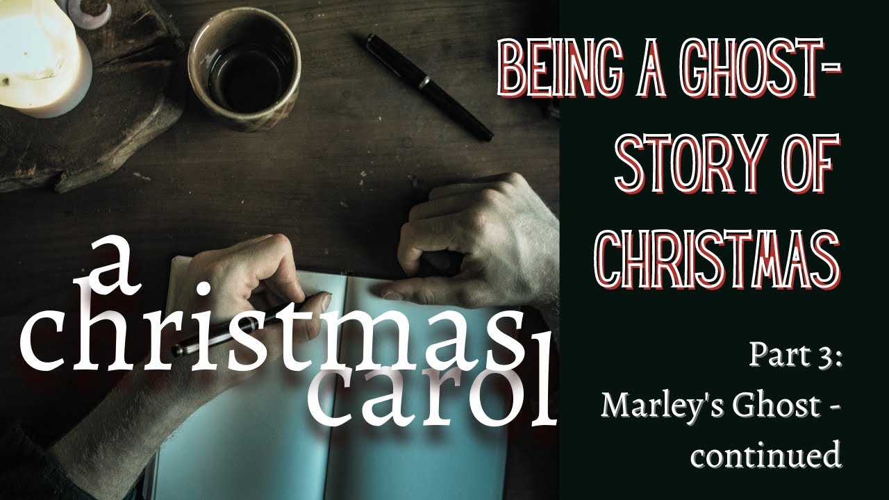 A Christmas Carol - Part 3 - Marley's Ghost (Read All About It) - YouTube