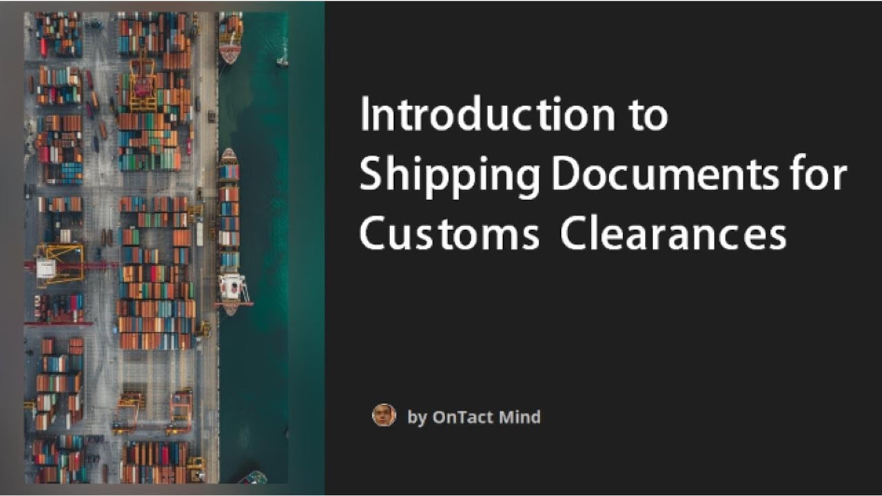 Introduction to Shipping Documents for Customs Clearances - YouTube
