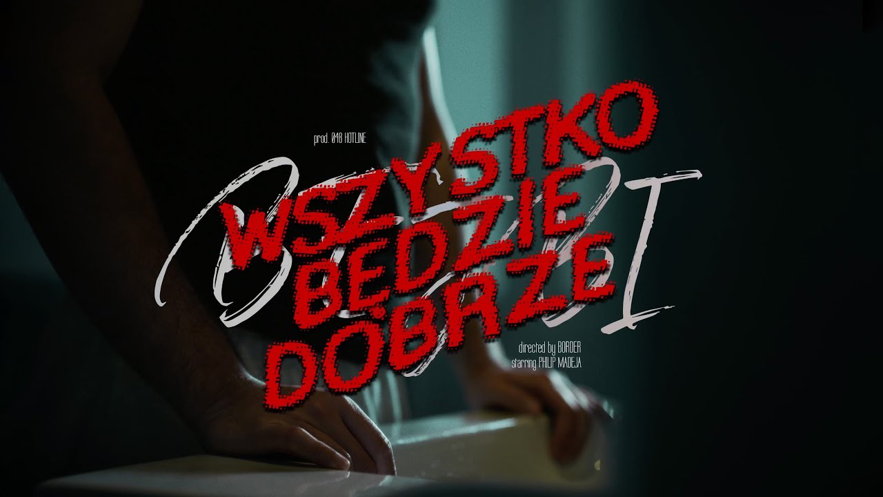 BEJBI feat. Kosa - WSZYSTKO BĘDZIE DOBRZE (OFFICIAL VIDEO) - YouTube