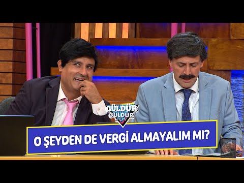 O Şeyden De Vergi Almayalım Mı?  - Güldür Güldür Show