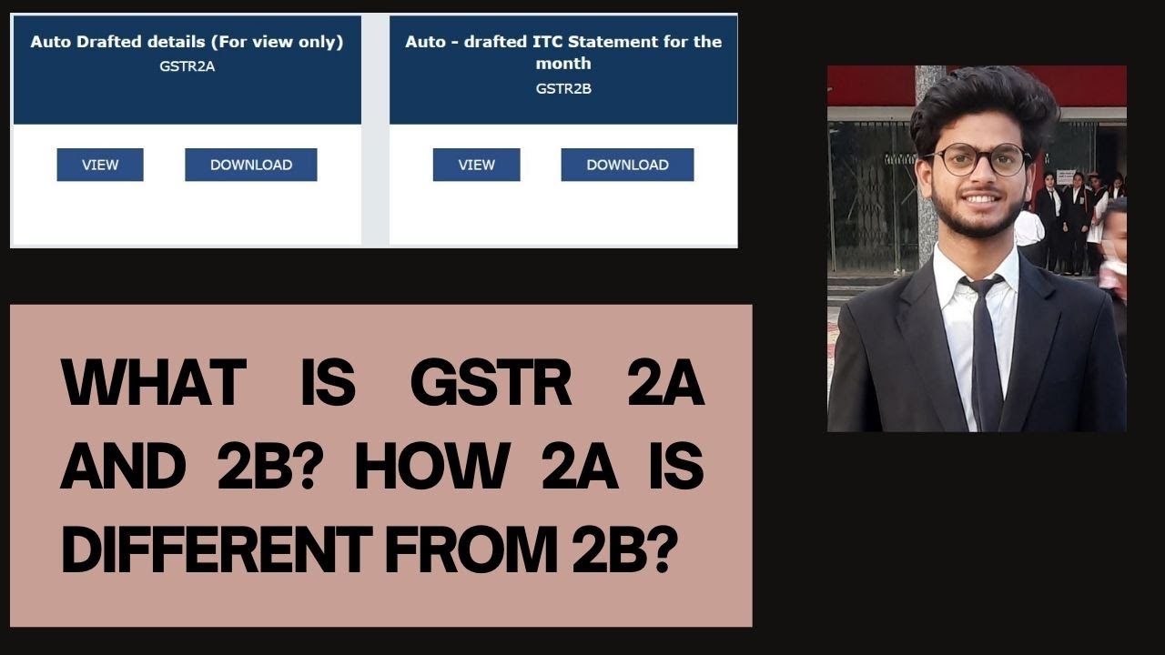 What Is GSTR 2A And 2B What Is The Difference Between 2A And 2B By