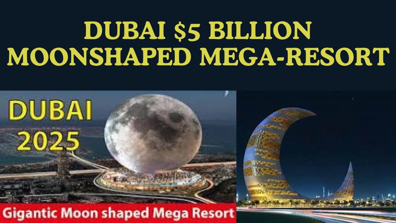 Moon Shaped Resort in Dubai worth 5 Billion $ - YouTube