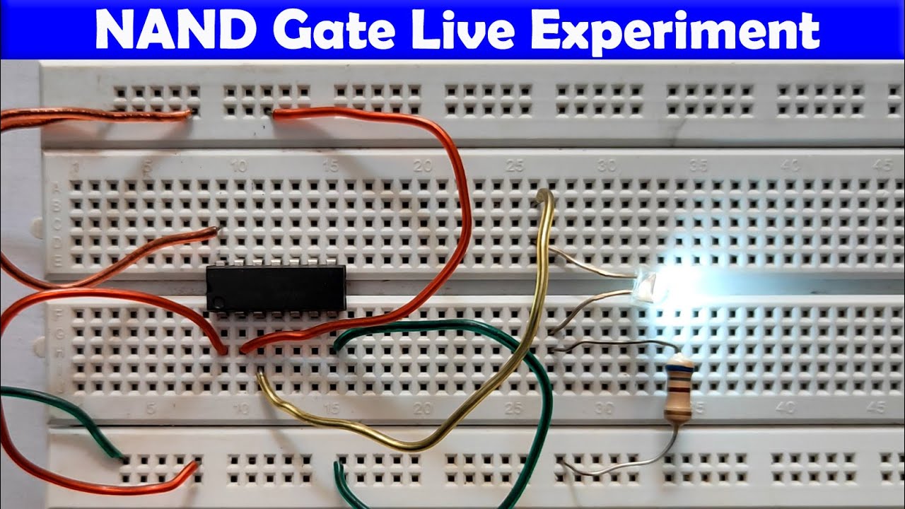 Nand Gate Practical On Bread Board Digital Electronics Experiment Youtube