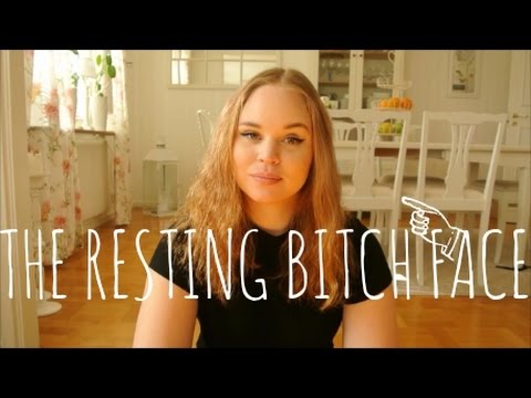 THE RESTING BITCH FACE | Lisa Preuss - YouTube
