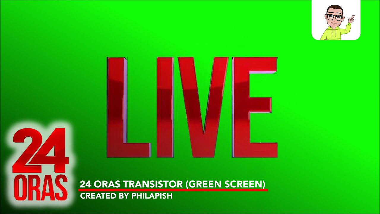 24 Oras Live Transistor Green Screen (Philapish Version) - YouTube