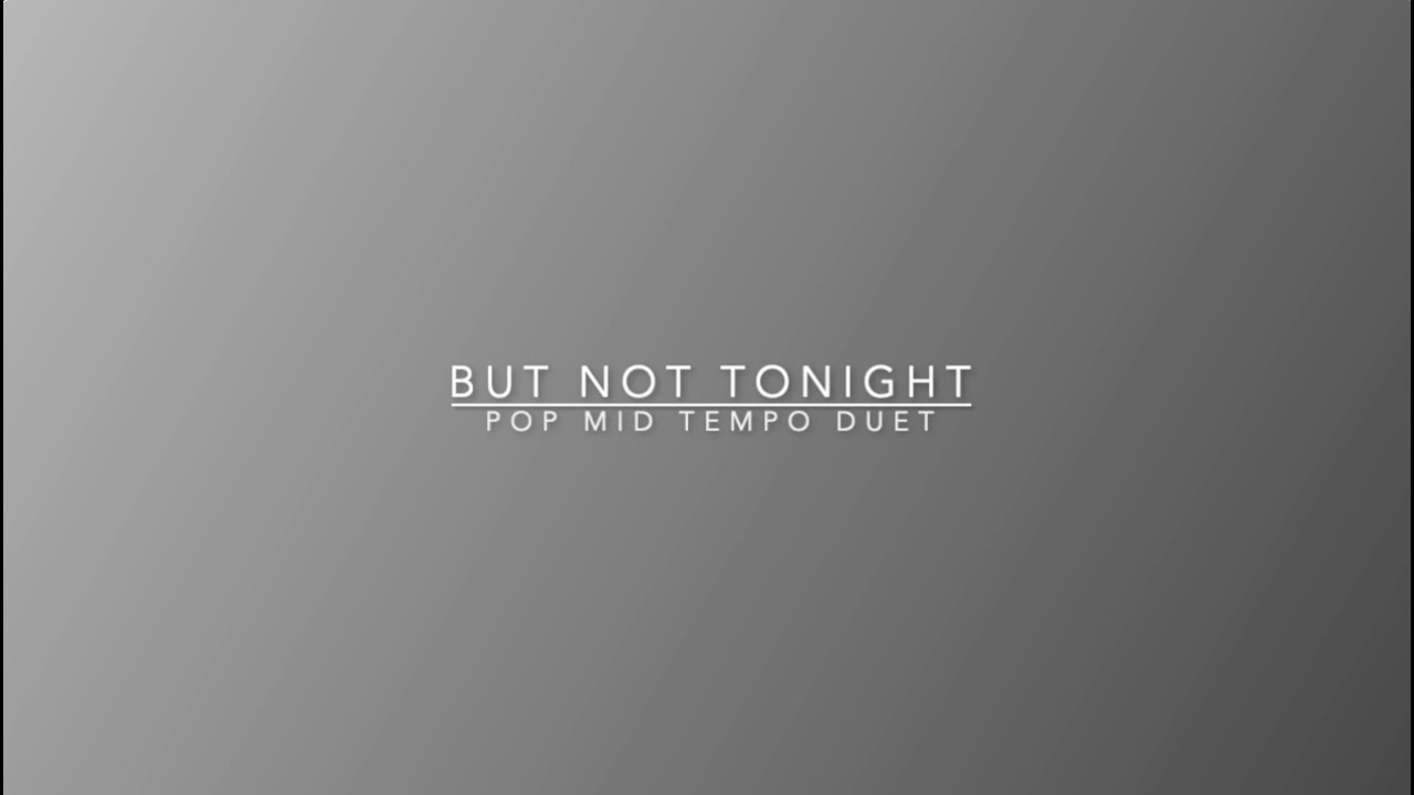 But Not Tonight - YouTube