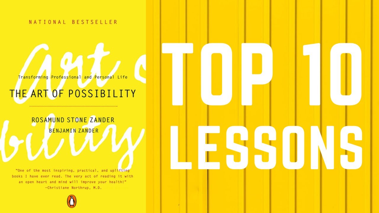 The Art of Possibility by Rosamund Stone Zander and Benjamin Zander ...