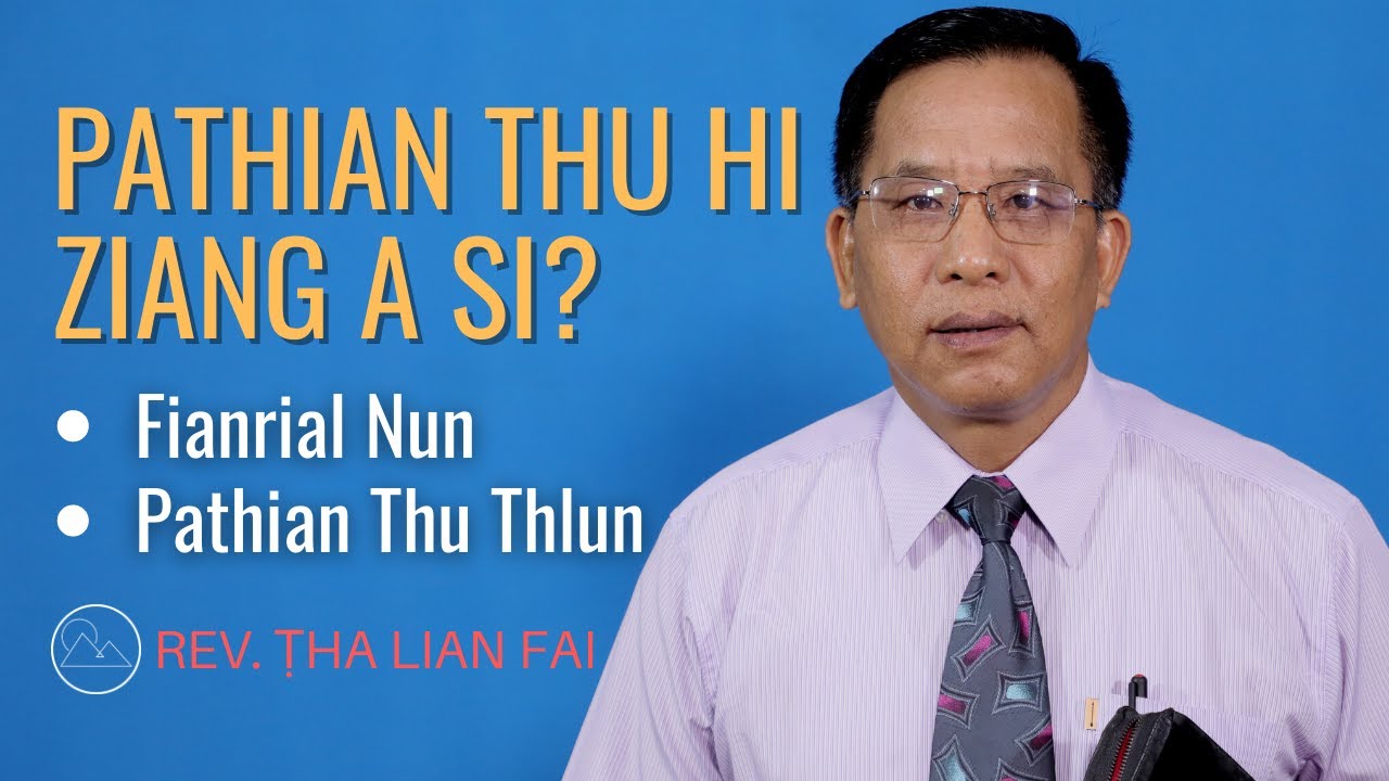 Pathian Thu Hi Ziang Asi? - Rev. Ṭha Lian Fai - YouTube