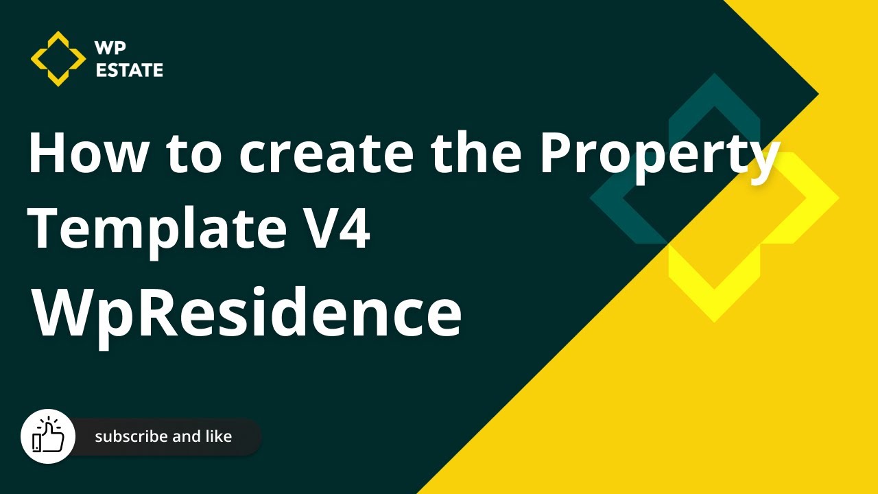 How to create the Property Custom template V4 from WP Residence-Main ...