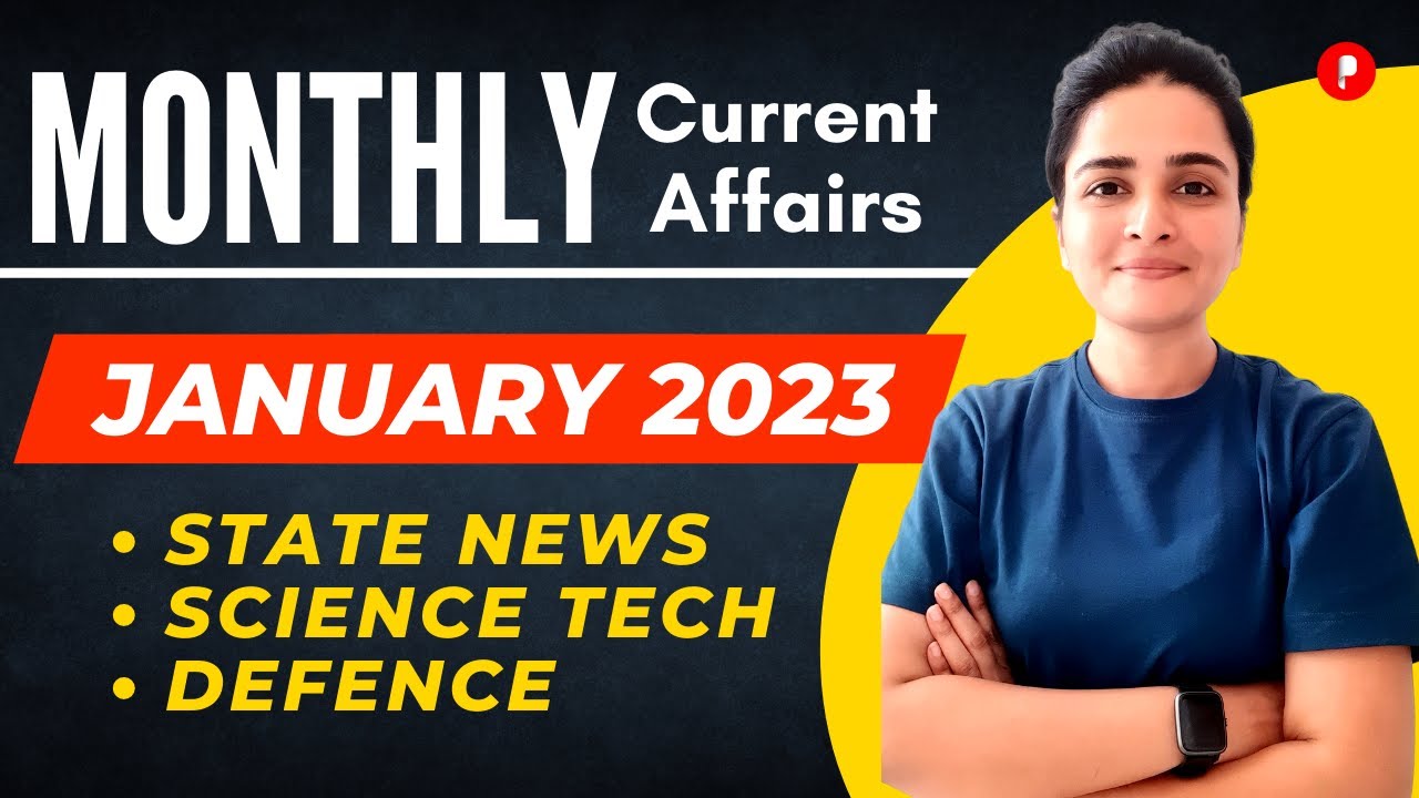 January 2023 | Monthly Current Affairs 2023 | State News | Science Tech ...