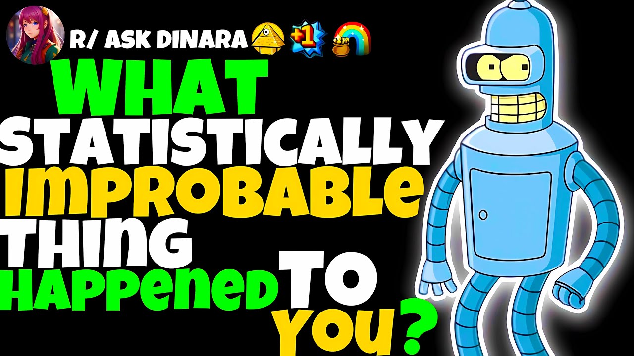 What Statistically Improbable Thing Happened To You? - YouTube