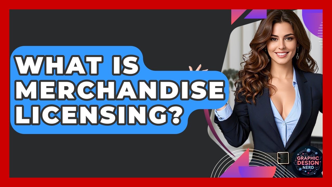 What Is Merchandise Licensing? - Graphic Design Nerd - YouTube
