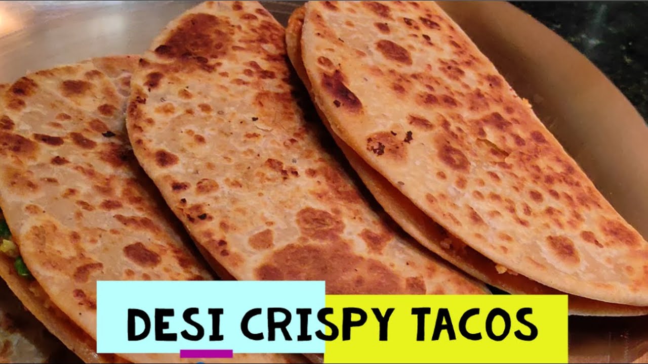 Desi Crispy Tacos | Half Stuffed Paratha | Tacos Recipe in Tawa ...