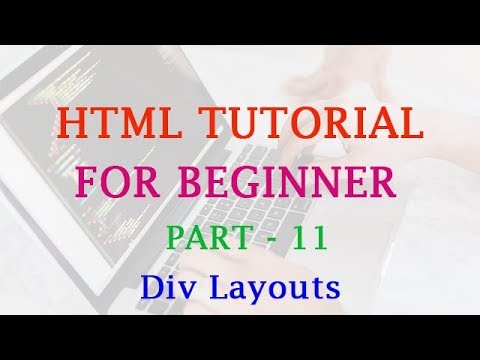 [Part - 10] Html Tutorial for beginners Div Layouts | Learn Html in ...
