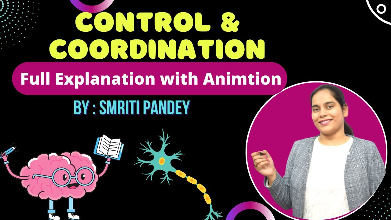 1 INTRODUCTION | Control & coordination | Class 10 Biology | Smriti ...