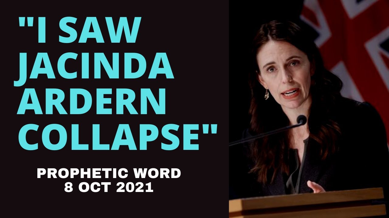 Jacinda Ardern & NZ || Prophetic Word 8 Oct 2021 - YouTube