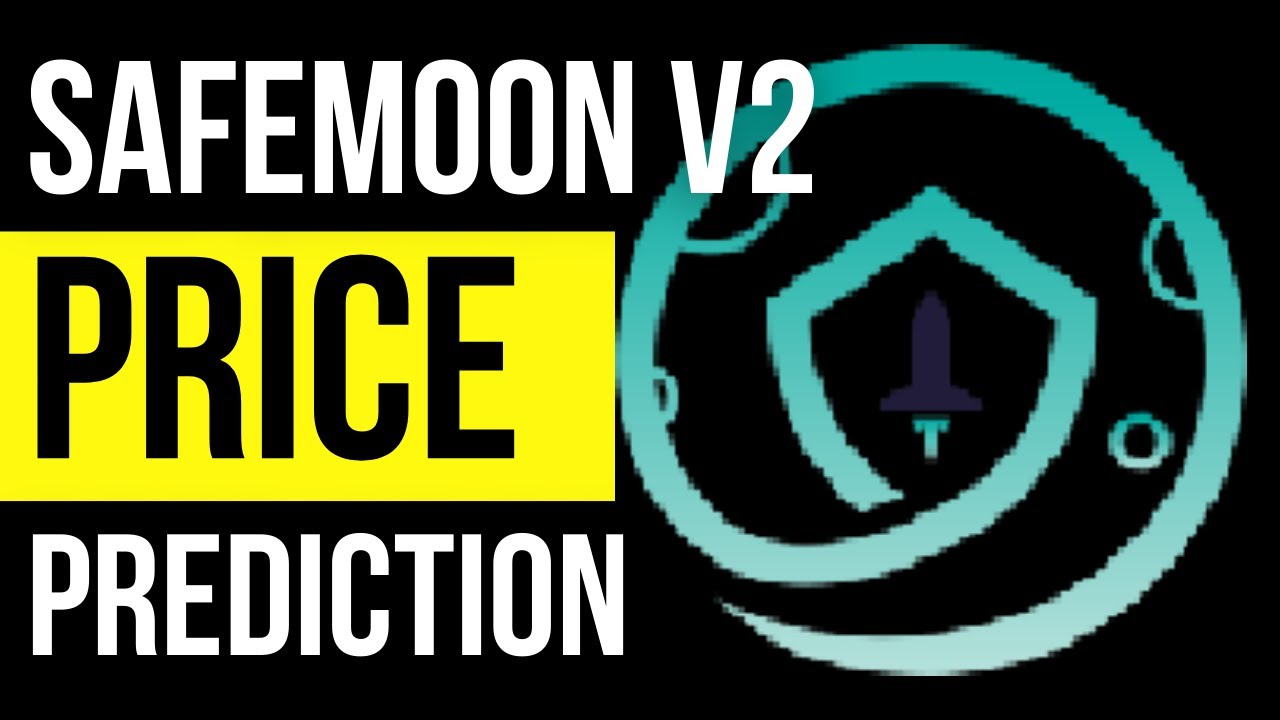 Safemoon V2 Price Prediction | Safemoon Coin Price | Safemoon V2 News ...