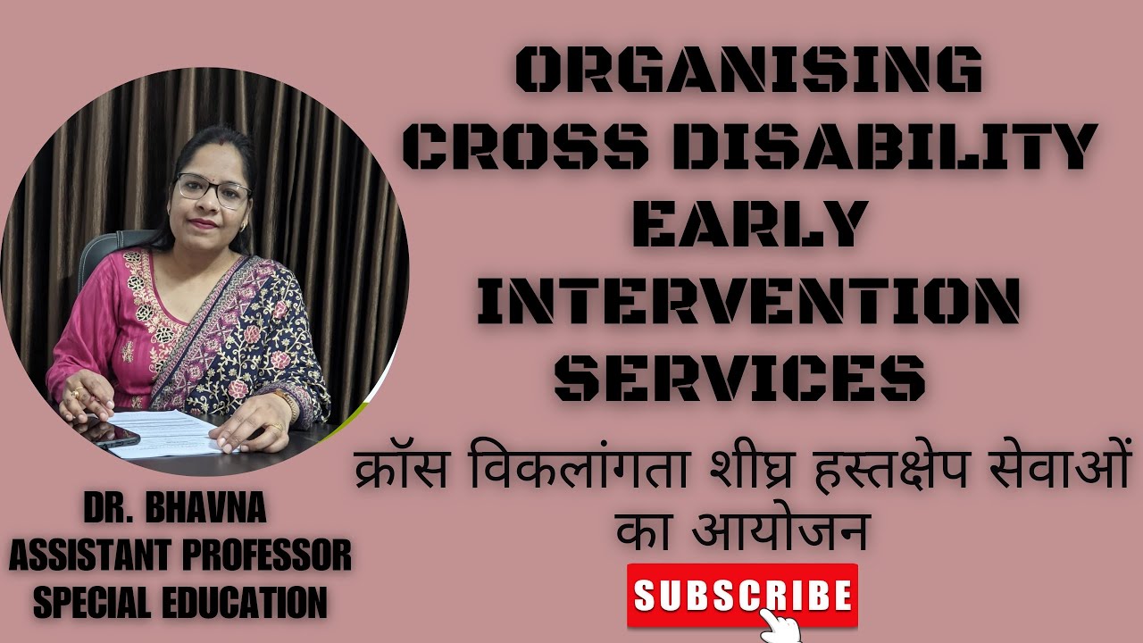 Cross Disability|| Meaning|| Needs|| Early Intervention Services of ...