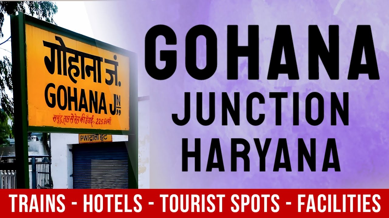 Gohana Railway Station | गोहाना रेल्वे स्टेशन | Information, Nearby ...
