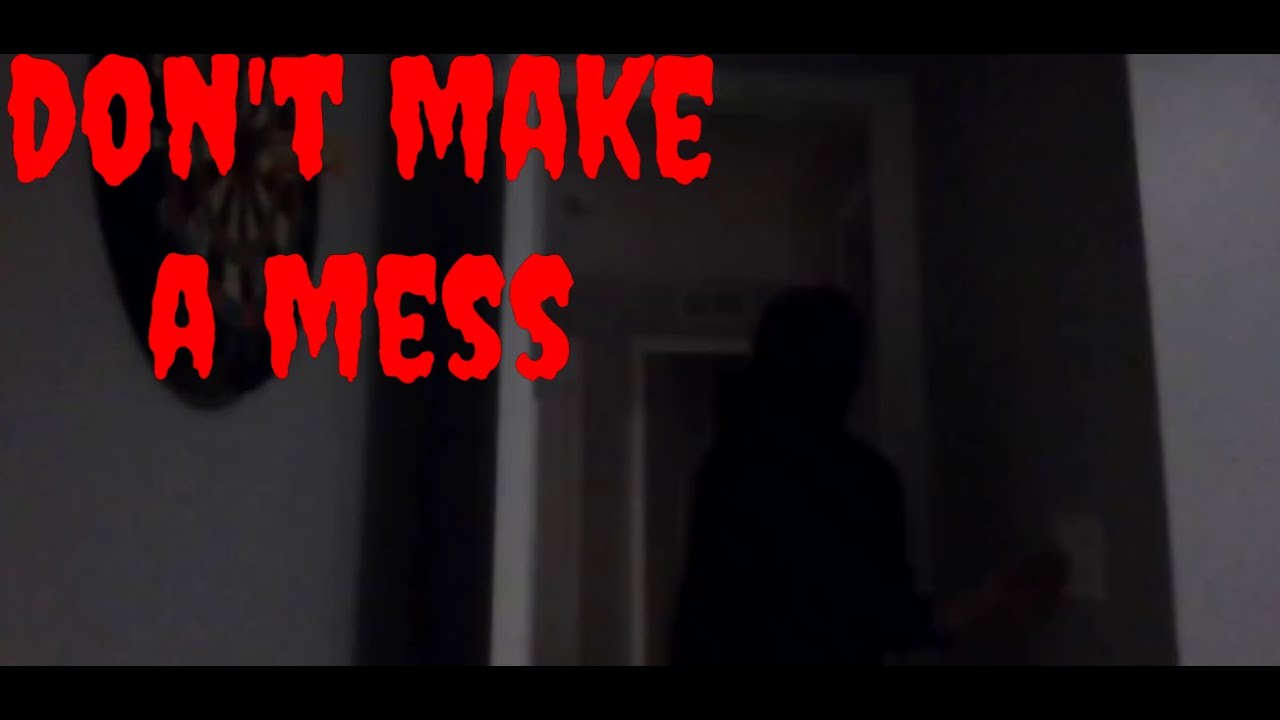 Don't make a mess - YouTube