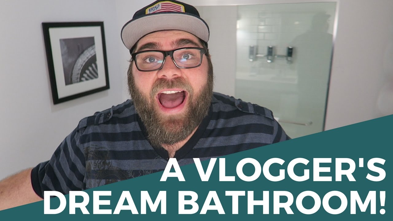 A Vlogger's Dream Bathroom! - YouTube
